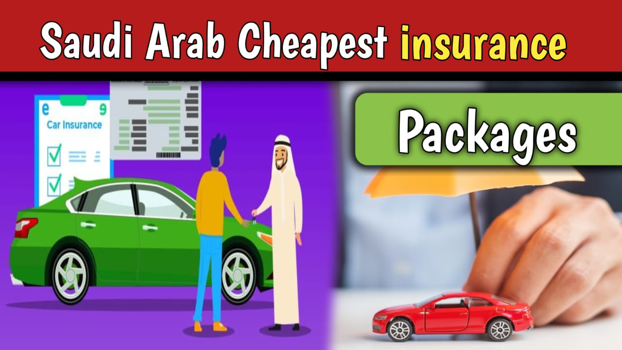 Saudi Arab Cheapest Insurance Packages - Gulf Update 24